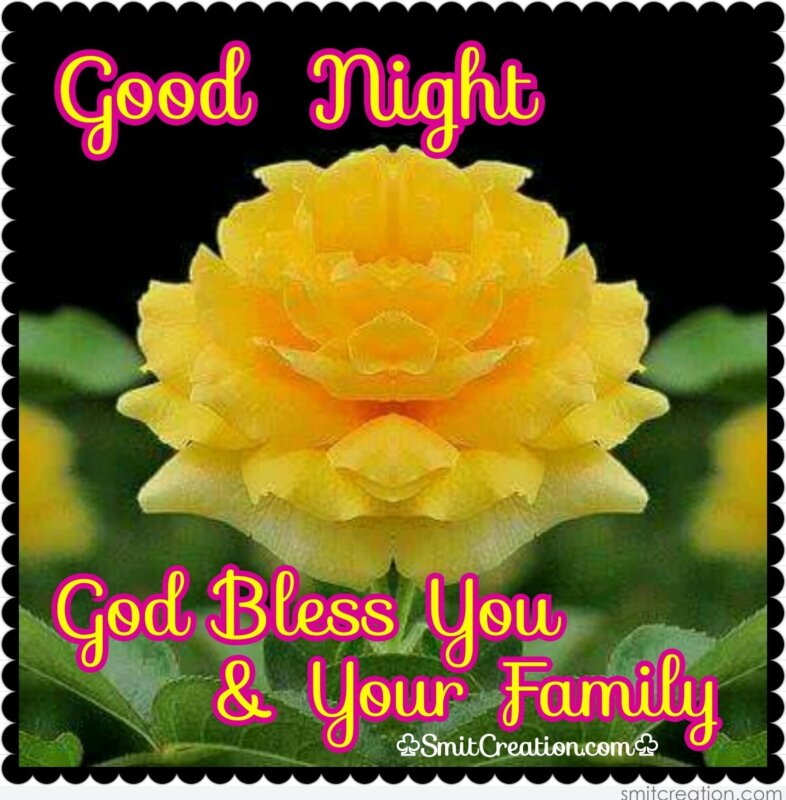 Good Night God Bless You & Your Family - SmitCreation.com Good Night God Bless You & Your Family - SmitCreation.com