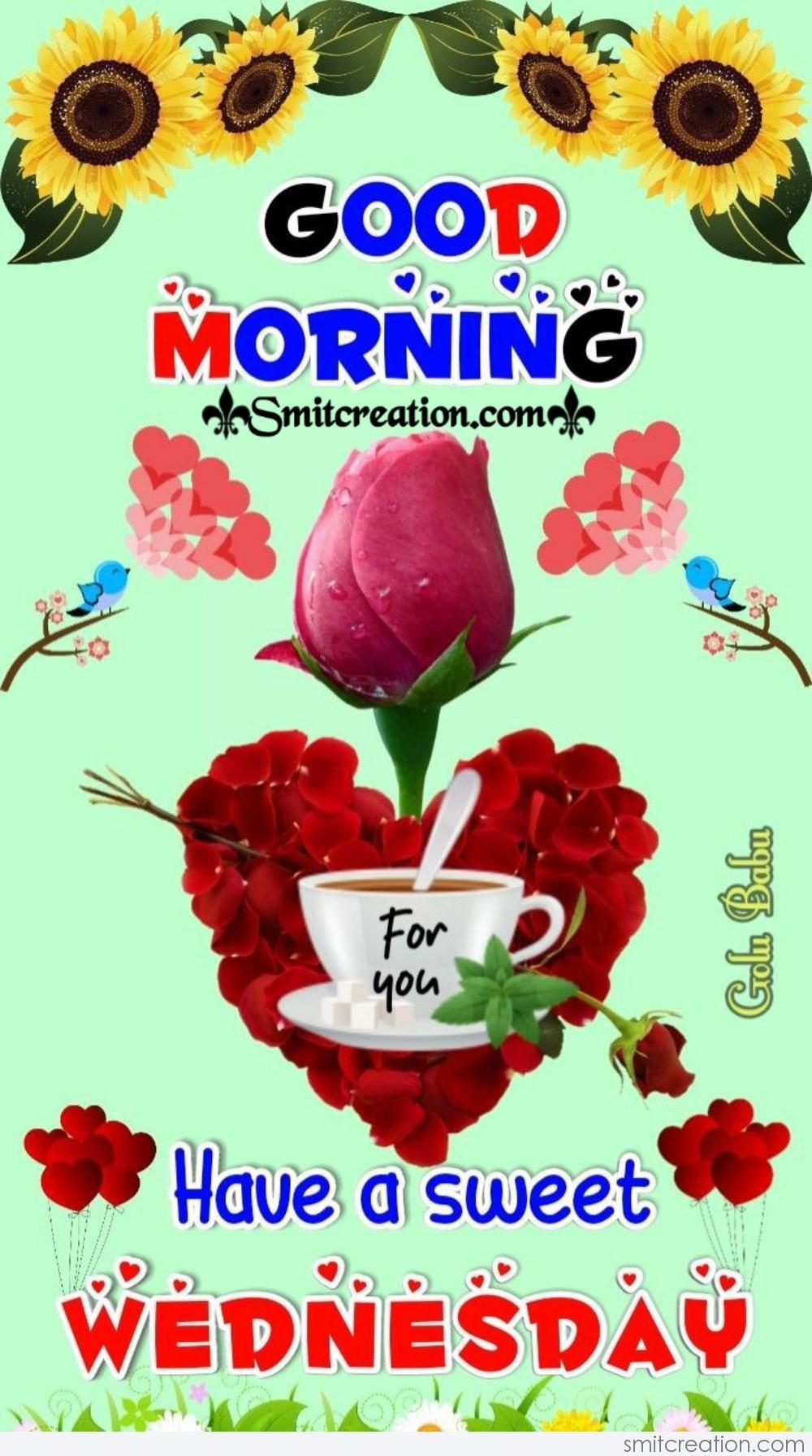 Good Morning Have A Sweet Wednesday - SmitCreation.com