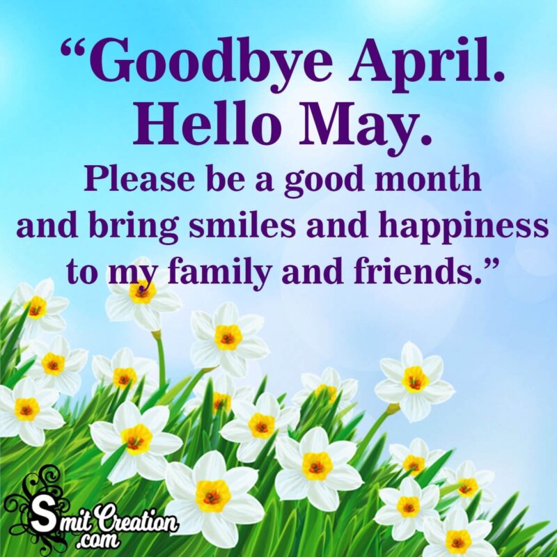Goodbye April Hello May Wish - SmitCreation.com Goodbye April Hello May Wish - SmitCreation.com