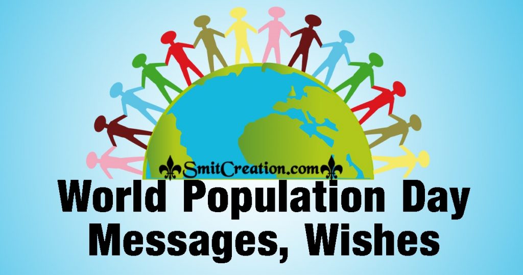 World Population Day Messages, Wishes - SMS – SmitCreation.com
