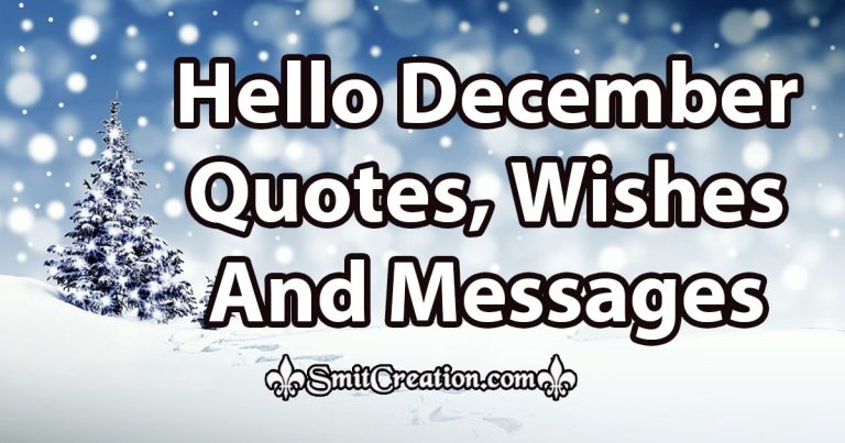 Hello December Quotes, Wishes And Messages - SMS – SmitCreation.com